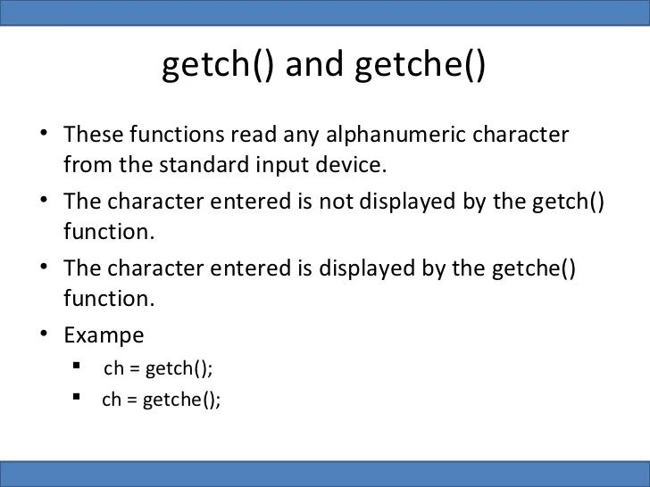 DIFFERENCE BETWEEN GETCH AND GETCHE PDF
